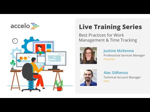 Live Training Series: Best Practices for Work Management & Time Tracking