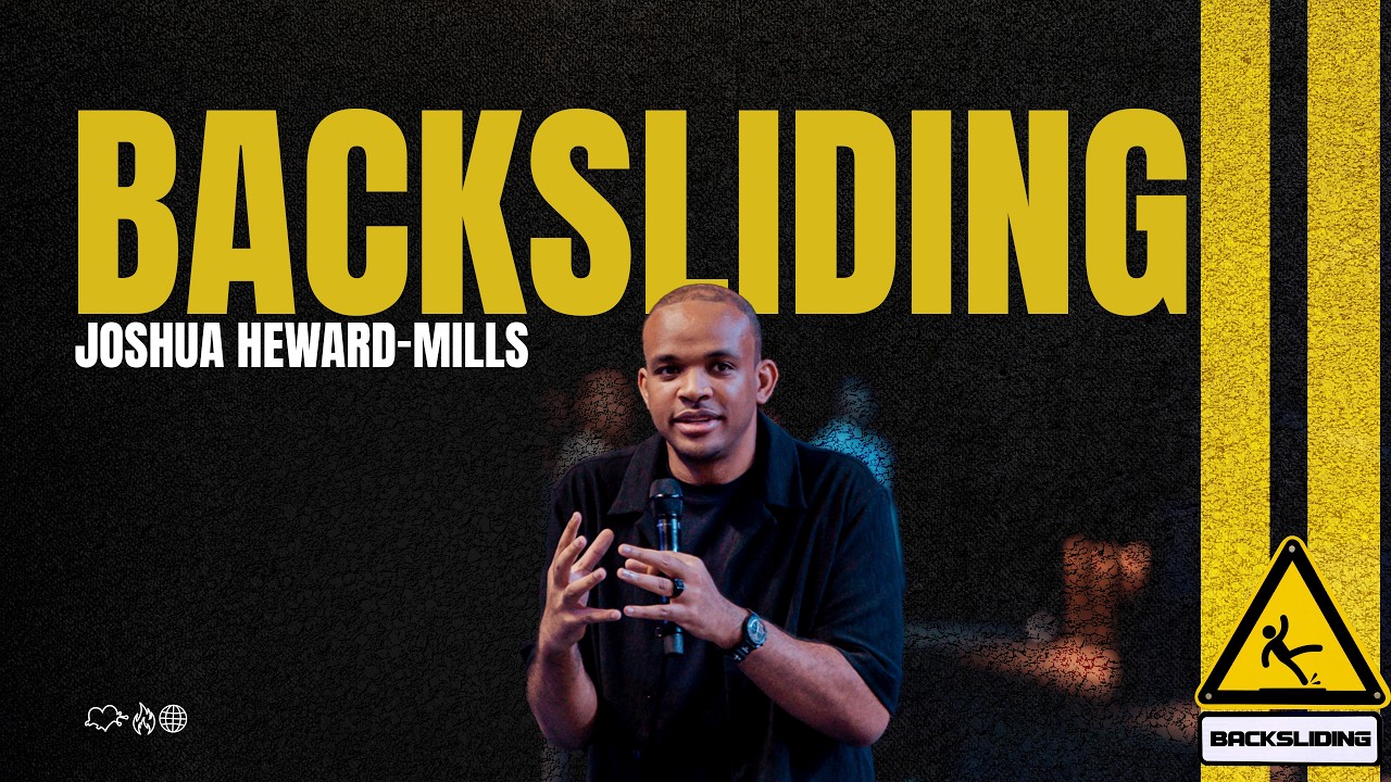 Backsliding | Joshua Heward-Mills