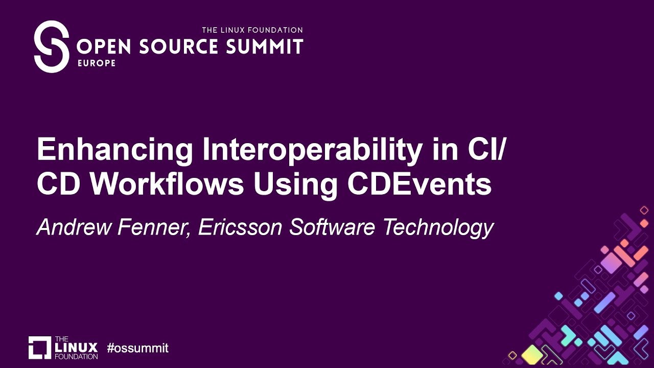 Enhancing Interoperability in CI/CD Workflows Using CDEvents - Andrew Fenner