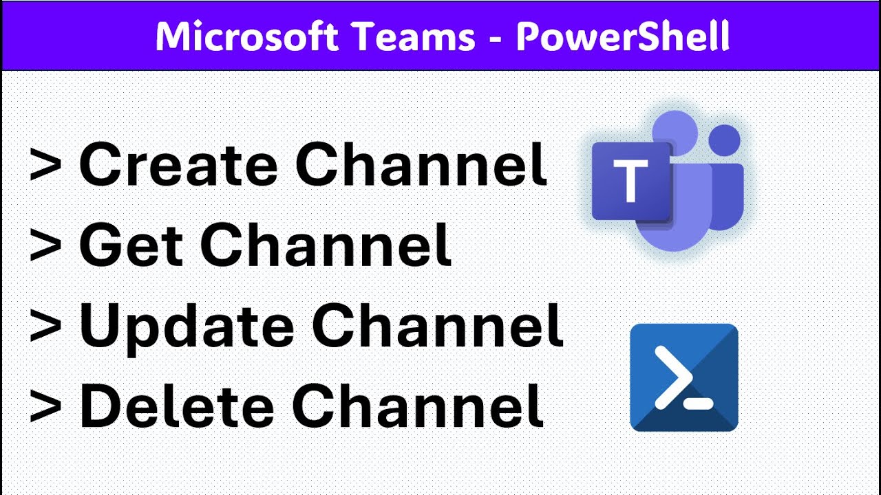 PowerShell - Channel Management in Microsoft Teams