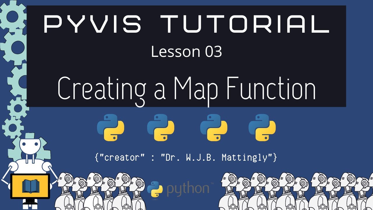 Creating a Map Function (PyVis and Python Tutorial 03)