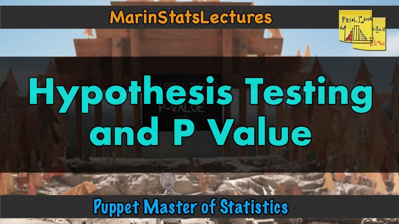 What is a Hypothesis Test and a P-Value? | Puppet Master of Statistics