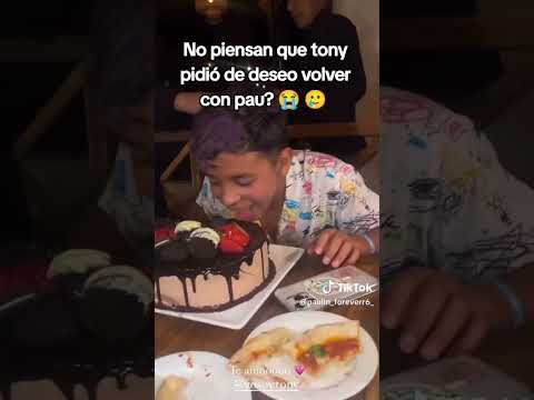 NO PIENSAN QUE TONY PIDIÓ DE DESEO VOLVER CON PAU ? 😭🥲