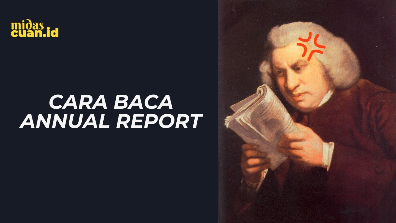 Gimana sih baca Annual Report ⁉️