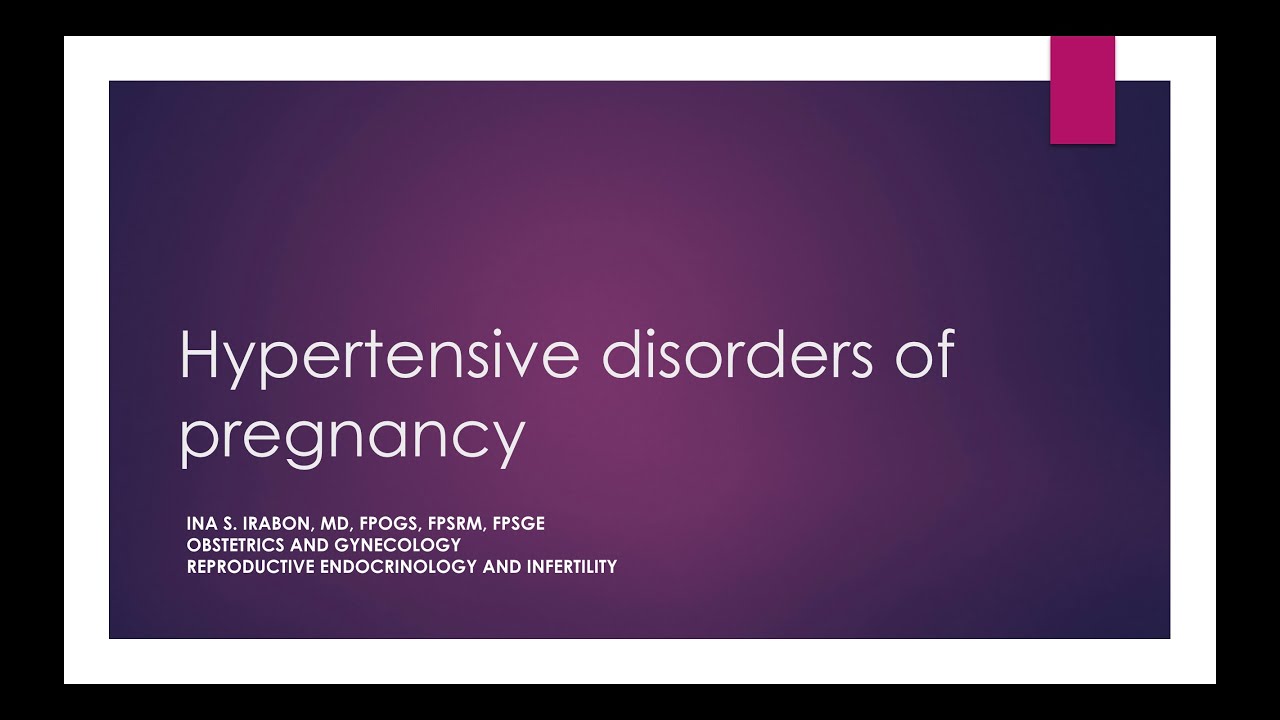 Hypertensive disorders  in Pregnancy