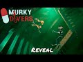 Murky Divers Will Have Us Diving Deeper Into More Unknown Horrors ...