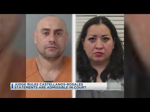 Judge Rules Castellanos-Rosales Statements Are Admissible In Court