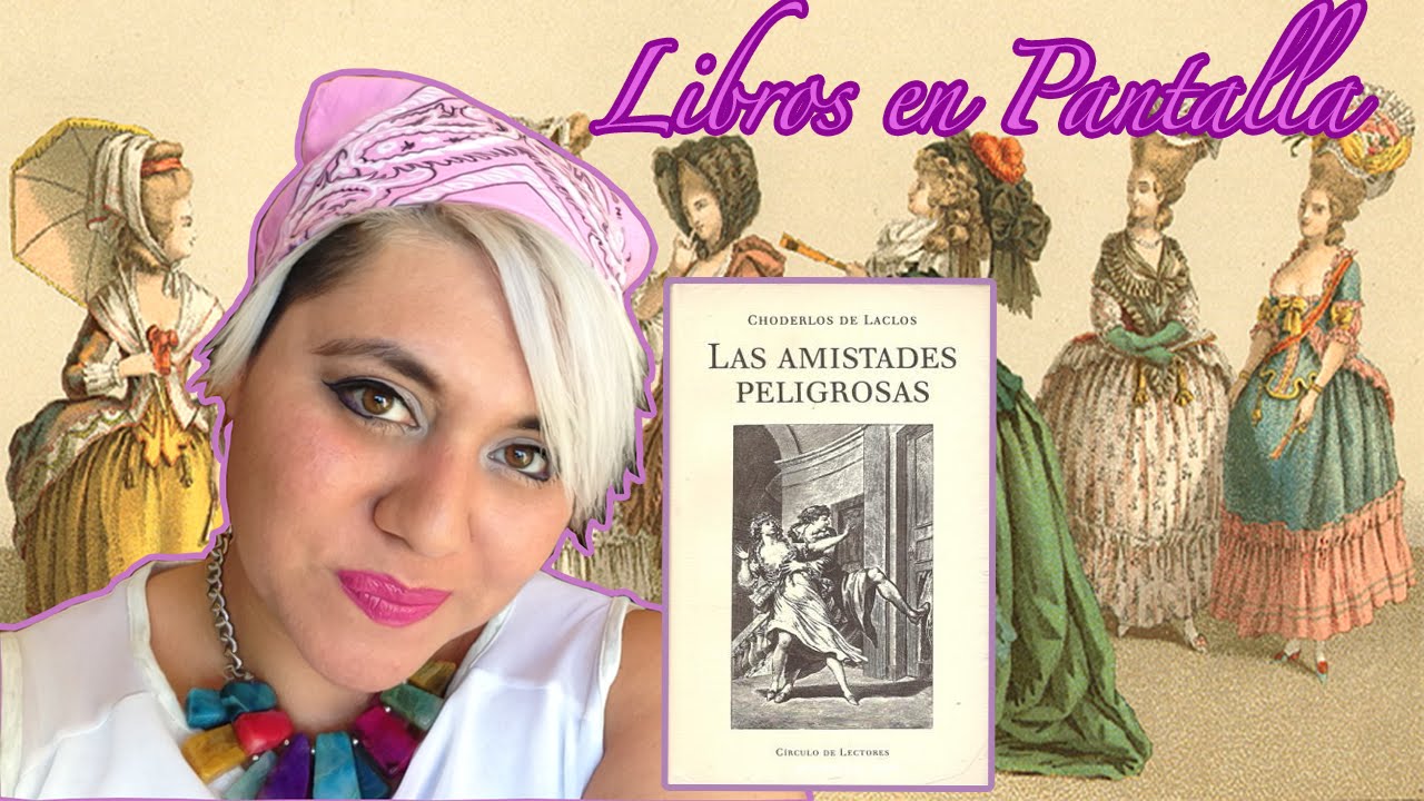 Las amistades peligrosas | Libros en pantalla | MundoForbit