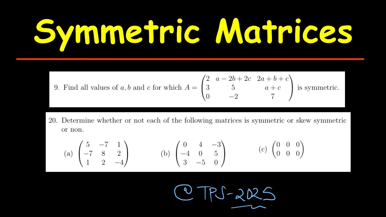 Symmetric Matrices - Tutorial Sheet Questions