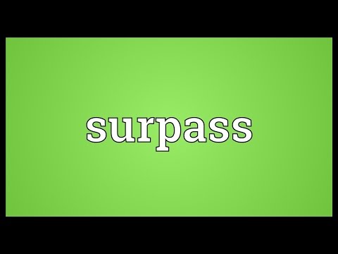 Surpass Meaning