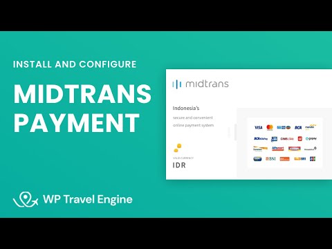 Midtrans Payment Gateway Add-On | WP Travel Engine Tutorial