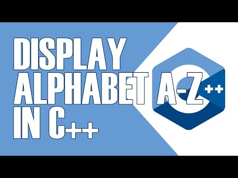 How to display letters in Alphabet, from A-Z, in C++ – Digital Freedom