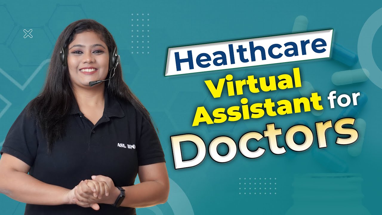 How Doctors Benefit from Virtual Assistants | Healthcare Virtual Assistants Explained