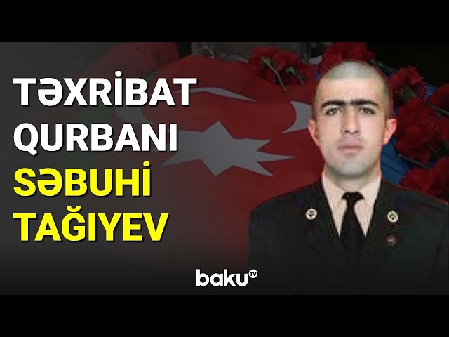 Bu gün erməni təxribatı nəticəsində şəhid olan Tağıyev Səbuhi - FOTO/VİDEO - Oxu.az