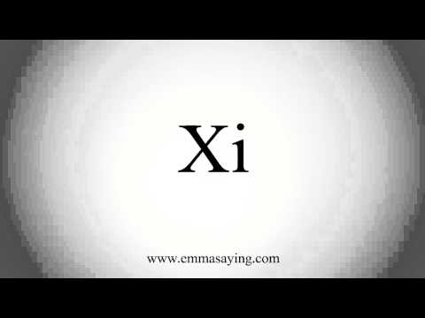 How to Pronounce Xi