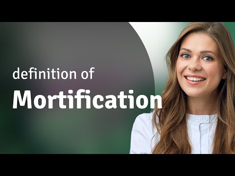 Mortification | meaning of MORTIFICATION