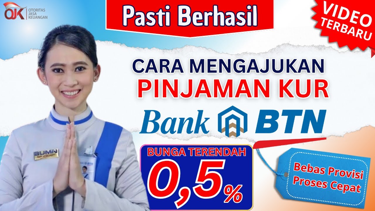 Cara Mengajukan Pinjaman KUR BTN | Syarat Terbaru dan Tips Agar Pinjaman KUR BTN Disetujui
