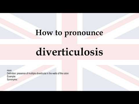 How to pronounce 'diverticulosis' + meaning
