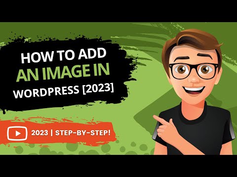 How To Add An Image In WordPress 2023 [FAST]