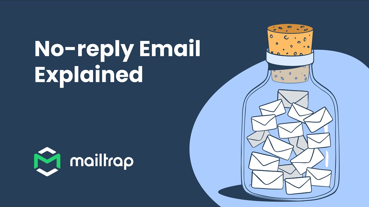 Noreply Email Explained - Tutorial by Mailtrap