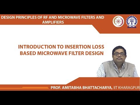 Introduction to Insertion loss based Microwave Filter Design