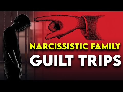 Narcissistic Family: GUILT-TRIPS they Will Use to Control You