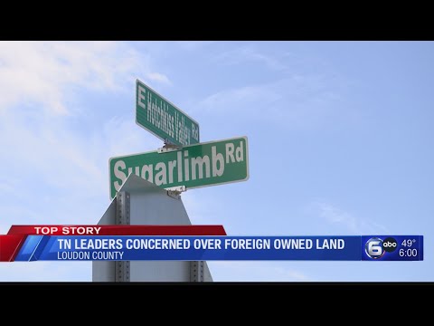 East TN leaders raise concern over foreign-owned land in Loudon County