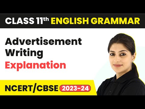 Advertisement Writing - Explanation | Class 11 English Grammar (2023-24)