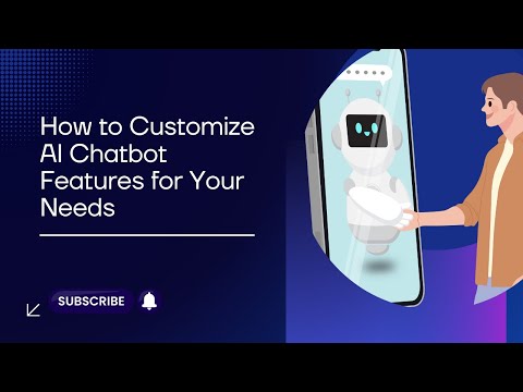 How to Customize AI Chatbot Features for Your Needs