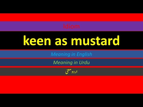 Idioms | keen as mustard | Meaning in English | Meaning in Urdu |English vocabulary |