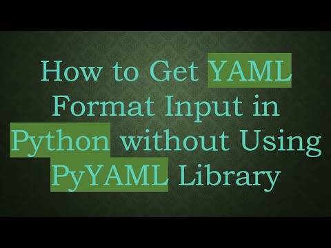 How to Get YAML Format Input in Python without Using PyYAML Library