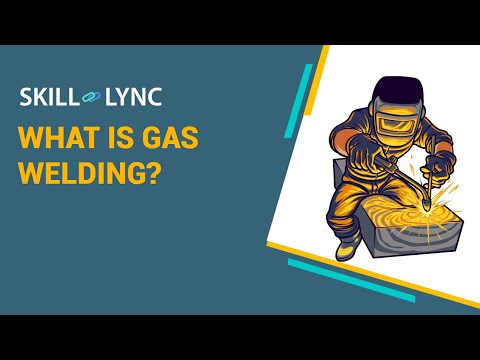 What is Gas Welding? | Skill-Lync