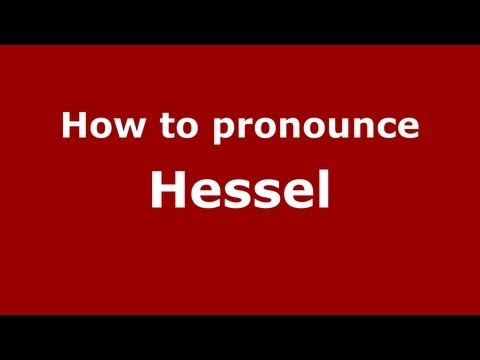 How to Pronounce Hessel - PronounceNames.com