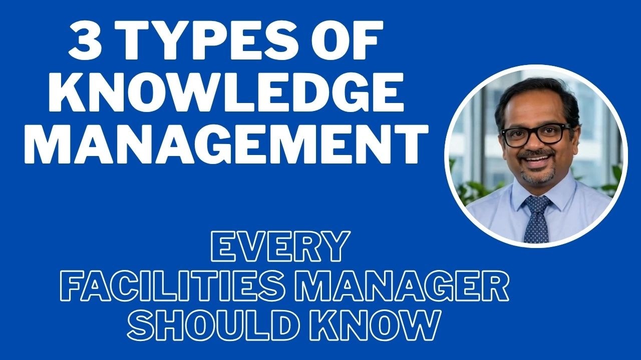 3 Types of Knowledge Management Every FM Needs to Know