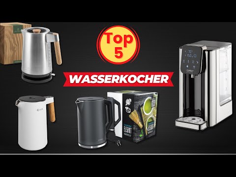 Top 5 Wasserkocher 2024: Welcher Wasserkocher ist der Beste?