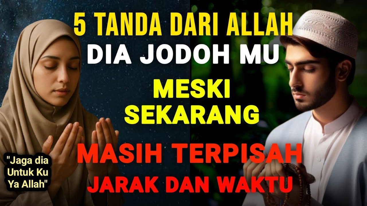  Inilah 5 Tanda Dia Adalah Jodohmu‼️Meski Sekarang Terpisah