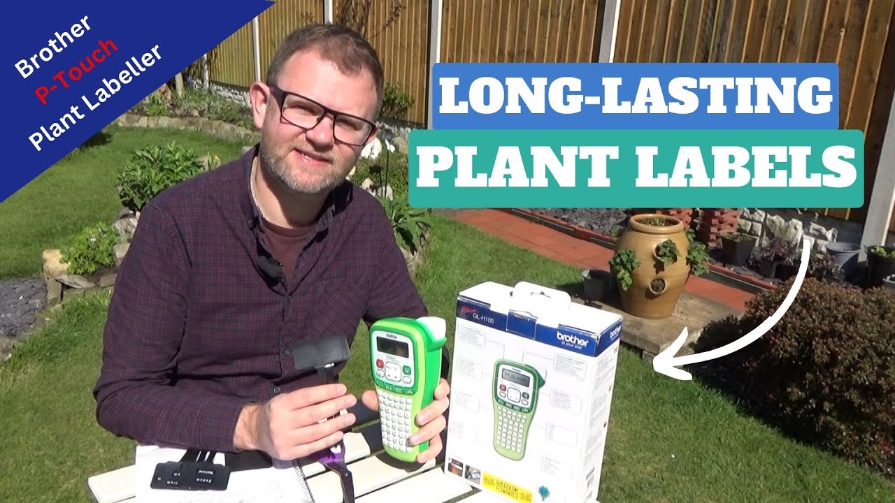 How to Make long-lasting Plant Labels using the Brother P-touch Garden Label Printer | Plant ID Tags