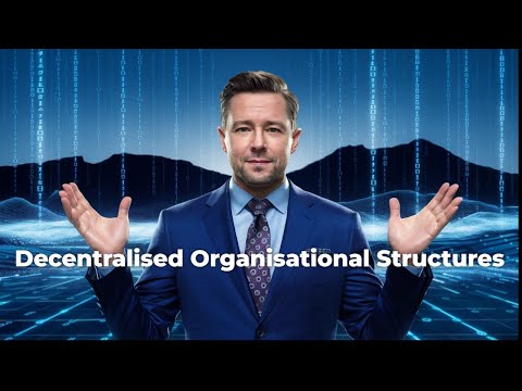 Decentralized Organizations: The Future of Business Explained