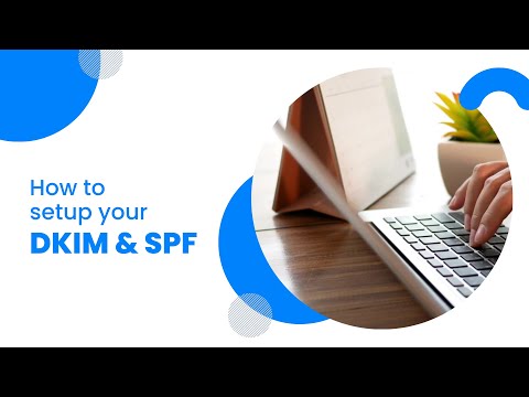 How To Setup DKIM & SPF
