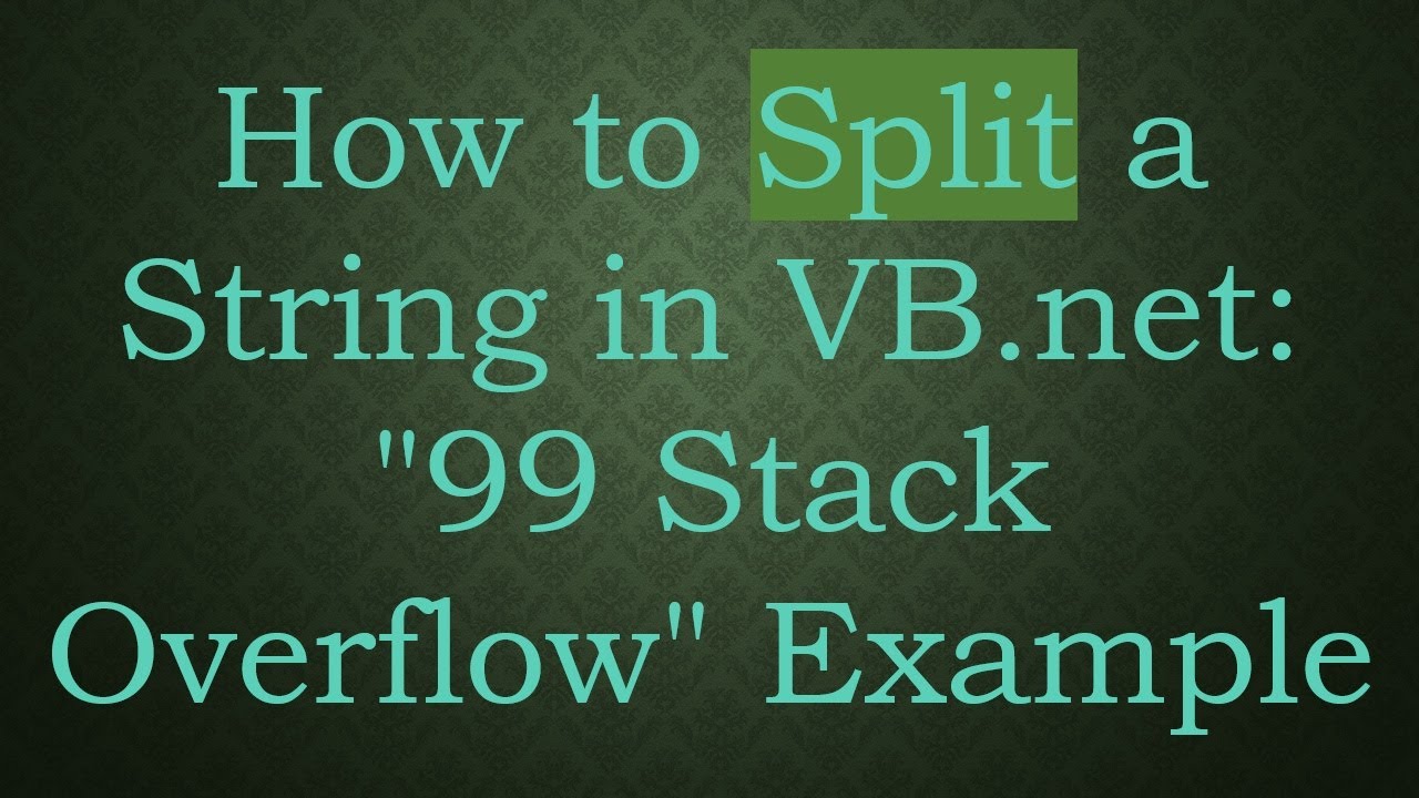 How to Split a String in VB.net: 