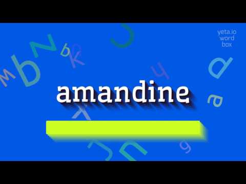 How to say "amandine"! (High Quality Voices)