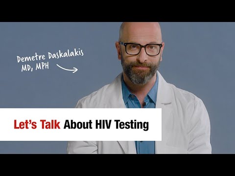 Let’s Talk About HIV Testing - Demetre Daskalakis, MD, MPH