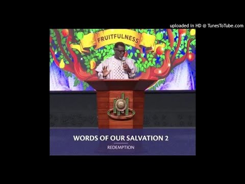 Audio: Redemption; Words of Our Salvation (Part 2) - Pastor Mensa Otabil
