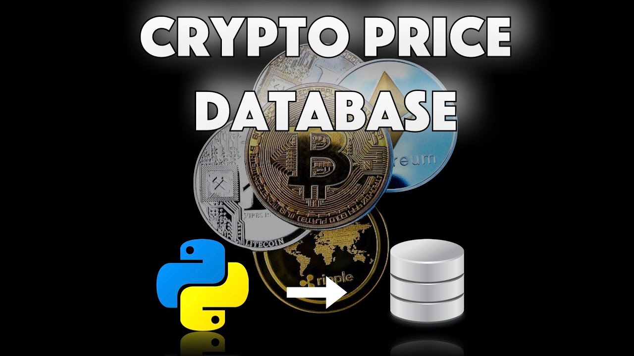 How To Build a CRYPTOCURRENCY INTRADAY Price Database using Python & SQL
