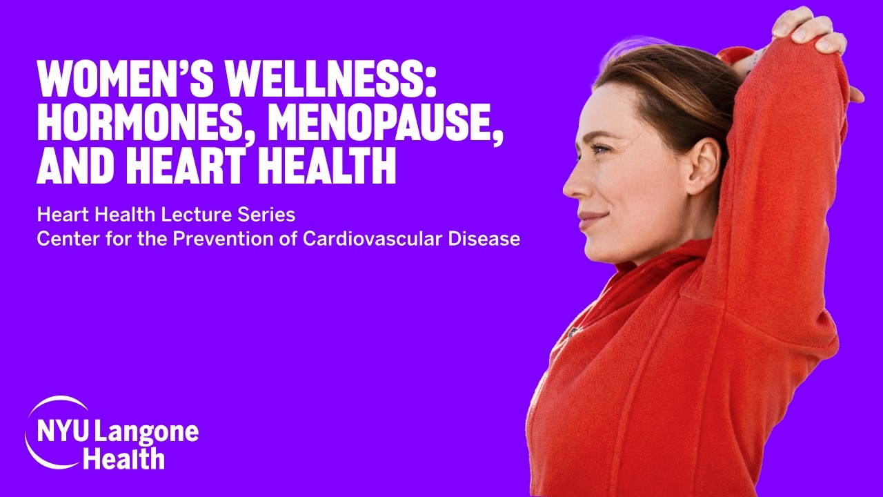 Women’s Wellness: Hormones, Menopause, and Heart Health