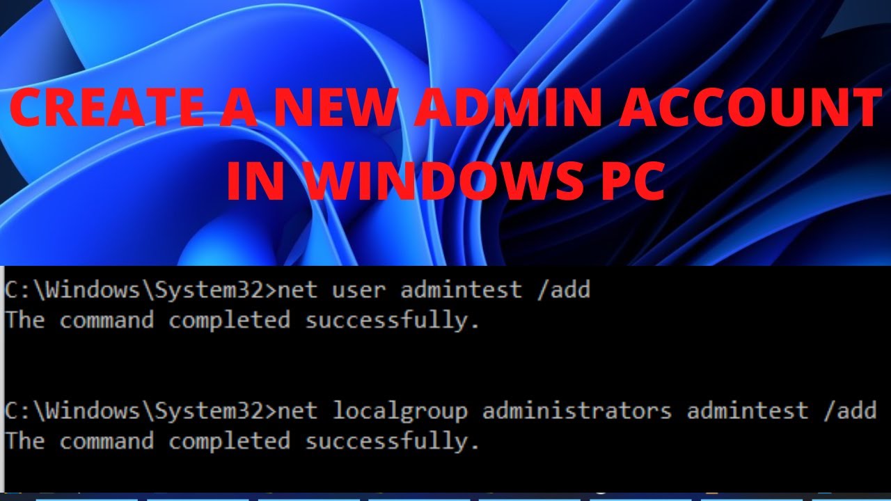 Create a New Administrator Using CMD in Windows 10 & Windows 11