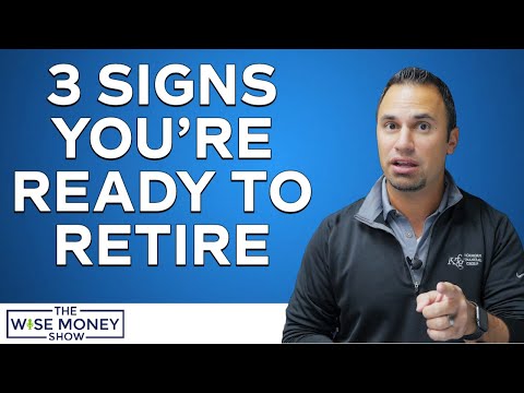 3 Signs You're Ready To Retire