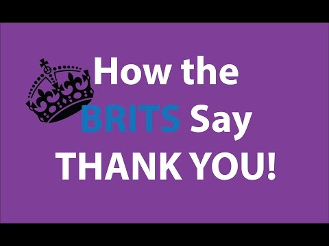 How to say THANK YOU: British Etiquette