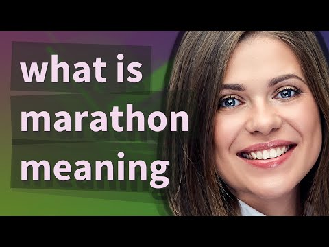 Marathon | meaning of Marathon