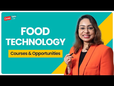 Food Technology Course | BSc Food Technology | BTech Food Technology | Food Science